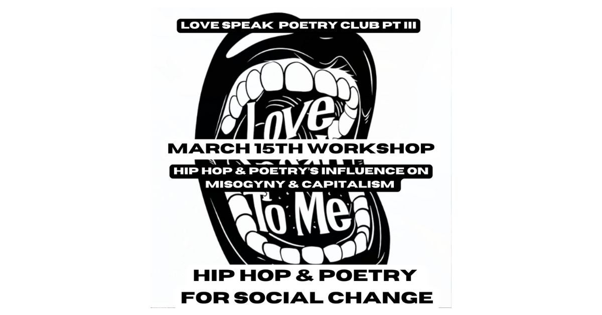 LOVE SPEAK PART III: Poetry & Hip-Hop for Social Change | Denver Arts ...
